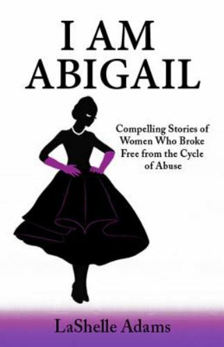 I Am Abigail by LaShelle Adams (2018, Trade Paperback) for sale online ...
