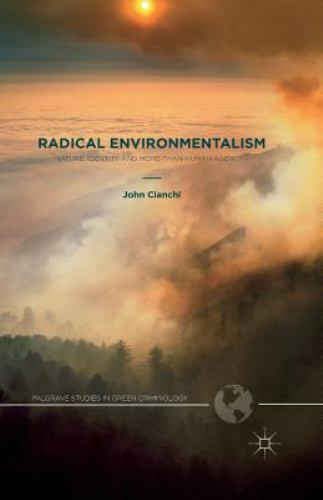 Radical Environmentalism : Nature, Identity and More-Than-human Agency ...