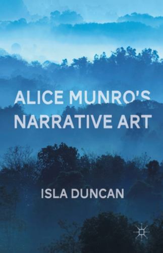 Alice Munro's Narrative Art by I. Duncan and Isla Duncan (2011, Trade ...