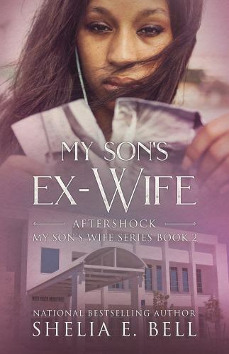 My Son's Ex-Wife : Aftershock by Shelia Bell (2019, Trade Paperback) for sale online | eBay