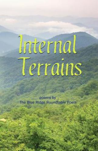 Internal Terrains : Poems by the Blue Ridge Roundtable Poets by The ...