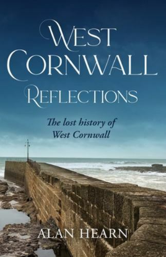 West Cornwall Reflections by Alan Hearn (2021, Trade Paperback) for ...
