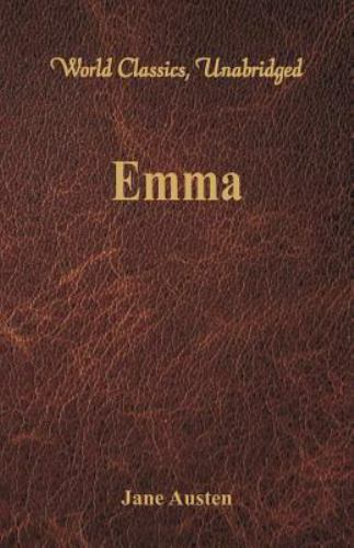 Emma (World Classics, Unabridged) by Jane Austen (2017, Trade Paperback ...