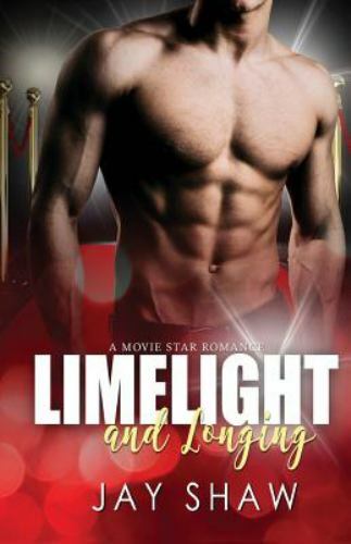 Limelight and Longing by Jay Shaw (2017, Trade Paperback) for sale ...
