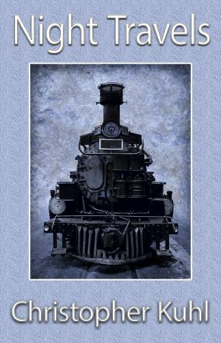 Night Travels by Christopher Kuhl (2017, Trade Paperback) for sale ...