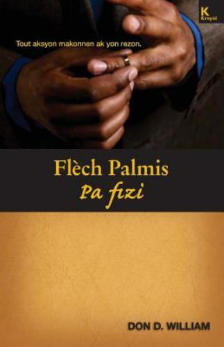 Flèch Palmis Pa Fizi by Don D. William (2016, Trade Paperback) for sale ...