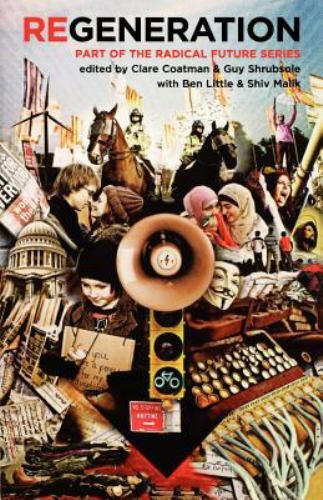 Regeneration : Part of the Radical Futures Series by Gary SHRUBSOLE and ...