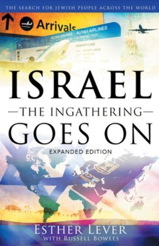 Israel, the Ingathering Goes On : The Search for Jewish People Across ...