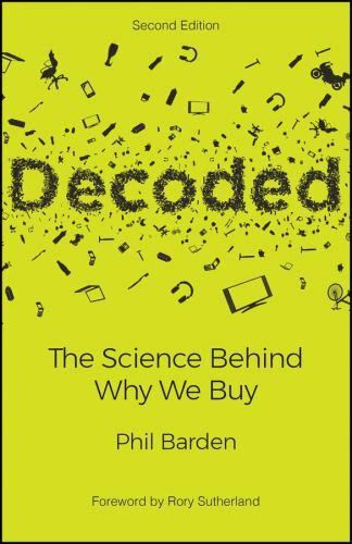 Decoded : The Science Behind Why We Buy by Phil Barden (2022, Trade ...
