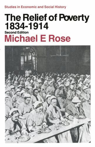 Studies in Economic and Social History: Relief of Poverty, 1834-1914 by ...