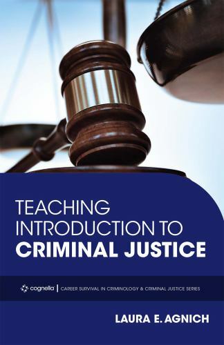 Teaching Introduction to Criminal Justice by Catherine D. Marcum and ...