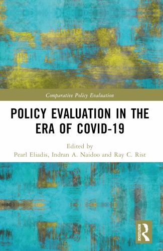 Policy Evaluation in the ERA of Covid-19 by Ray C. Rist, Indran A ...