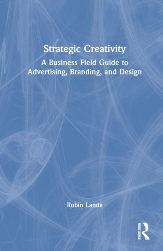 Strategic Creativity by Robin Landa (2022, Hardcover) for sale online ...