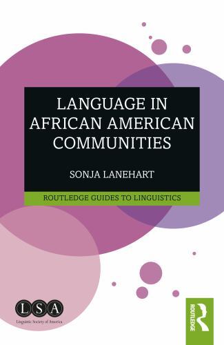 Routledge Guides to Linguistics Ser.: Ebonics by Sonja L. Lanehart ...