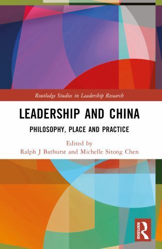 Leadership and China : Philosophy, Place and Practice by Michelle ...