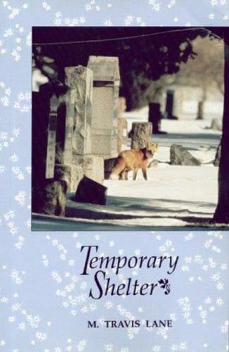 Temporary Shelter : Poems 1986-1990 by M. Travis Lane (1993, Trade ...
