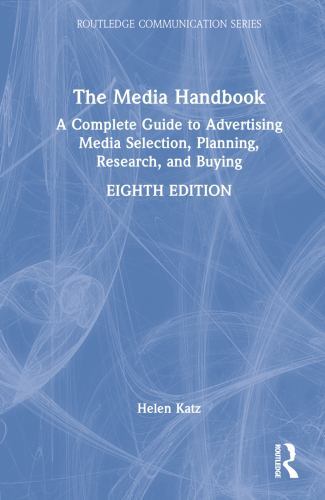 Routledge Communication Ser.: Media Handbook : A Complete Guide to ...