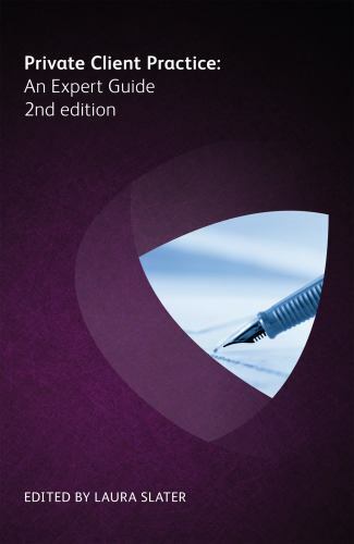 Private Client Practice : An Expert Guide by Chris Moorcroft, Martyn ...