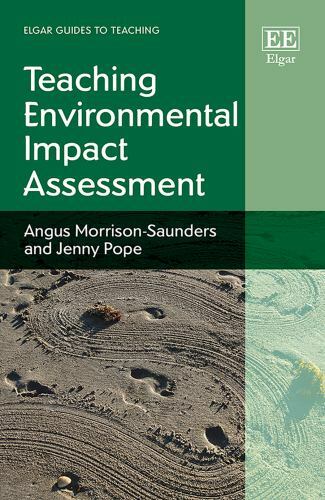 Elgar Guides to Teaching Ser.: Teaching Environmental Impact Assessment ...