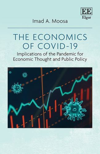 Economics of Covid-19 : Implications of the Pandemic for Economic ...