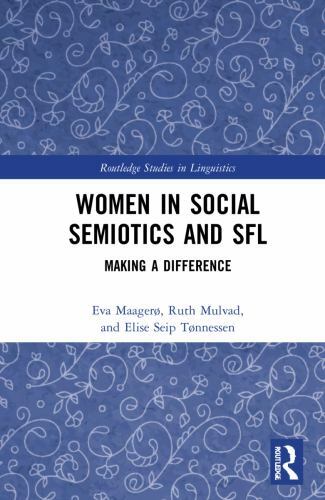 Women in Social Semiotics and SFL : Making a Difference by Ruth Mulvad ...