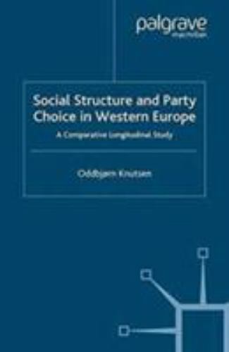 Social Structure and Party Choice in Western Europe : A Comparative ...