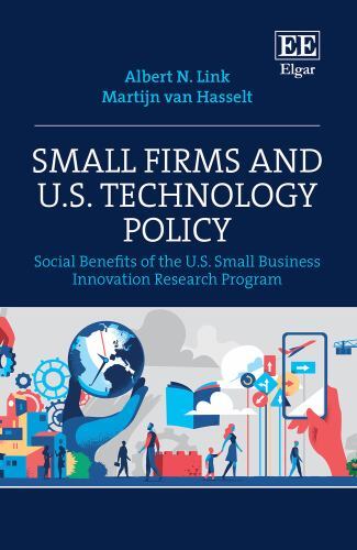 Small Firms and US Technology Policy : Social Benefits of the US Small ...