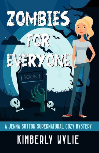 Zombies for Everyone : A Jenna Sutton Supernatural Cozy Mystery by ...
