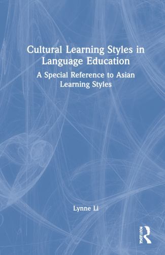 Cultural Learning Styles in Language Education by Lynne N. Li (2022 ...