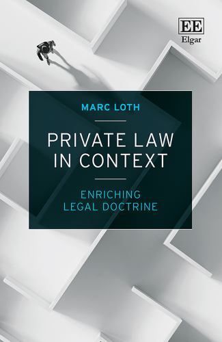 Private Law in Context : Enriching Legal Doctrine by Marc Loth (2022 ...