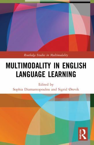 Multimodality in English Language Learning by Sophia Diamantopoulou and ...