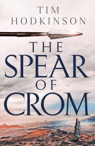 Spear of Crom by Tim Hodkinson (2022, Uk-B Format Paperback) for sale ...