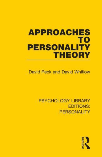 Approaches to Personality Theory by David Whitlow and David Peck (2021 ...