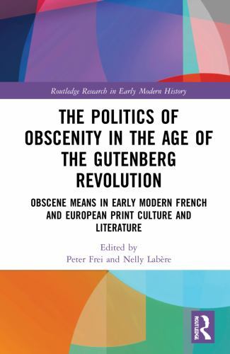Politics of Obscenity in the Age of the Gutenberg Revolution : Obscene ...