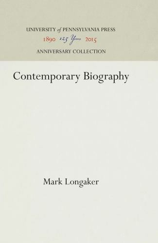 Anniversary Collection: Contemporary Biography by Mark Longaker (1934 ...