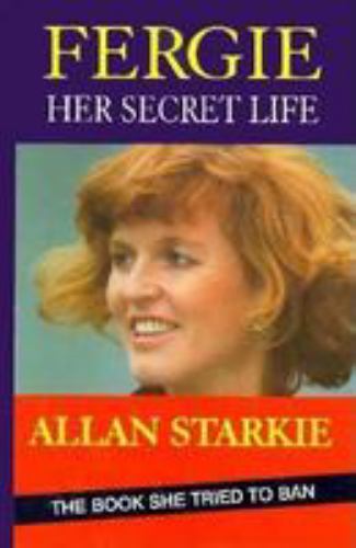 Fergie : Her Secret Life by Allan Starkie (1997, Hardcover) for sale ...