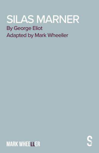 Silas Marner - the Play by Mark Wheeller (2020, Trade Paperback) for ...