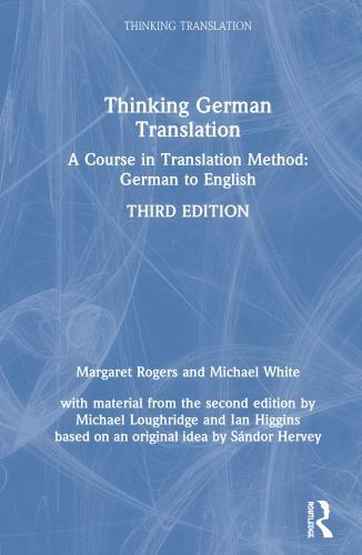 Thinking Translation Ser.: Thinking German Translation : A Course in ...