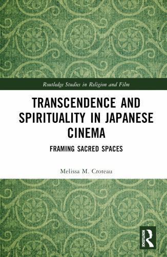 Routledge Studies in Religion and Film Ser.: Transcendence and ...