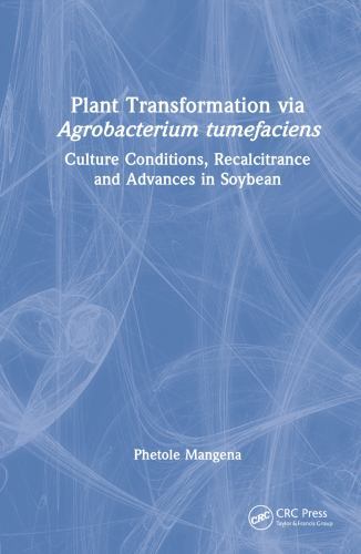 Plant Transformation Via Agrobacterium Tumefaciens : Culture Conditions ...