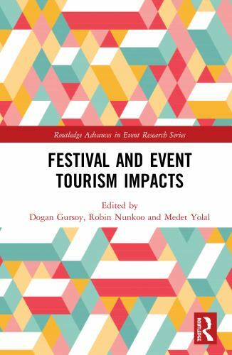 Routledge Advances in Event Research Ser.: Festival and Event Tourism ...