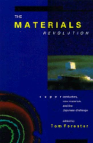 Materials Revolution : Superconductors, New Materials, and the Japanese ...