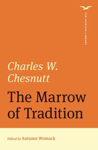Marrow of Tradition by Charles W. Chesnutt (2023, Trade Paperback) for ...