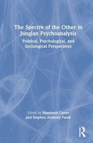 Spectre of the Other in Jungian Psychoanalysis : Political ...