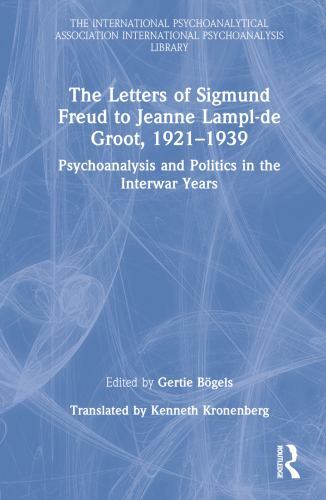 Letters of Sigmund Freud to Jeanne Lampl-De Groot, 1921-1939 ...