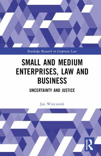 Routledge Research in Corporate Law Ser.: Small and Medium Enterprises ...