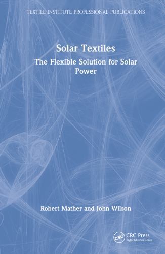 Textile Institute Professional Publications: Solar Textiles : The ...