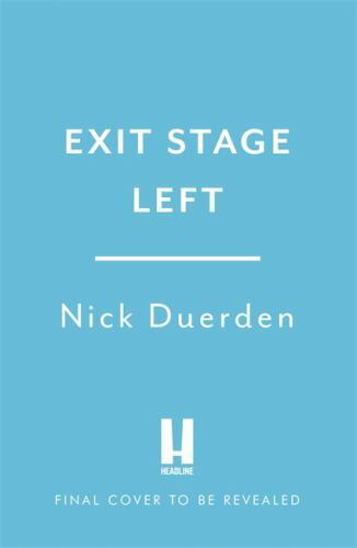 Exit Stage Left : The Curious Afterlife of Pop Stars by Nick Duerden ...