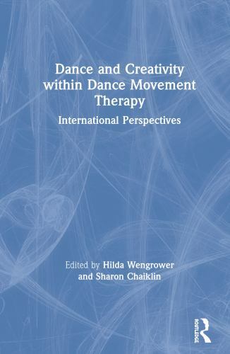 International Perspectives on Dance Movement Therapy by Sharon Chaiklin ...