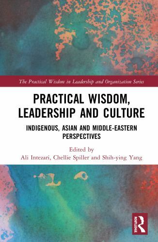The Practical Wisdom in Leadership and Organization Ser.: Practical ...